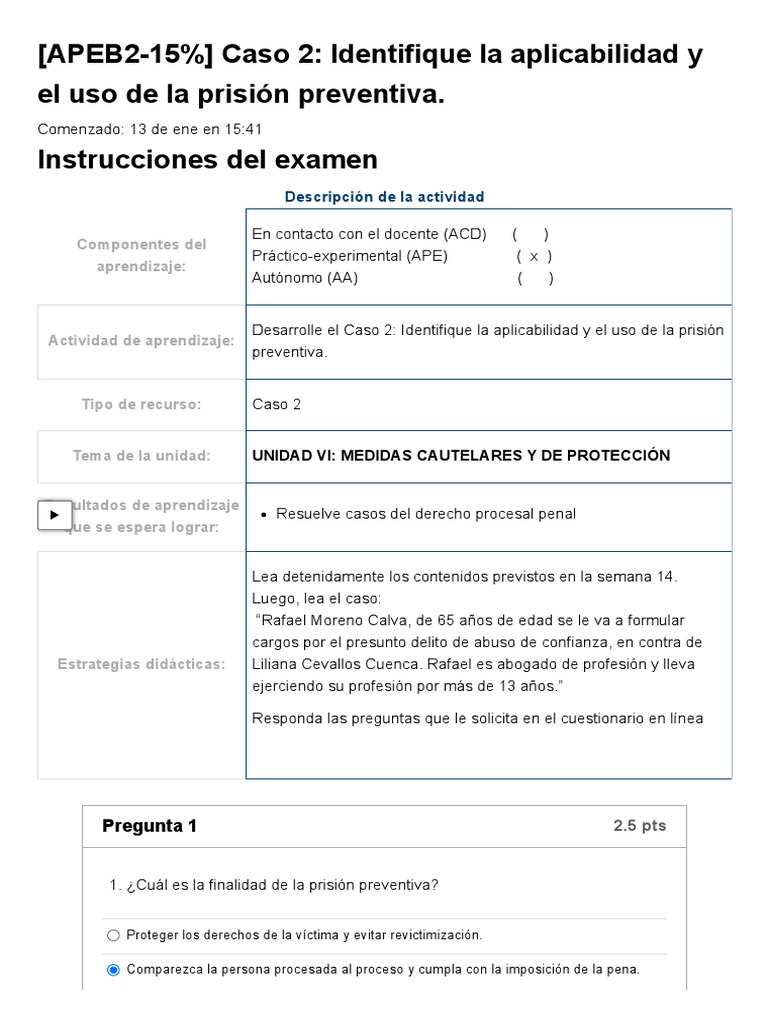 Examen - (APEB2-15%) Caso 2 - Identifique La Aplicabilidad y El Uso de La Prisión Preventiva ...