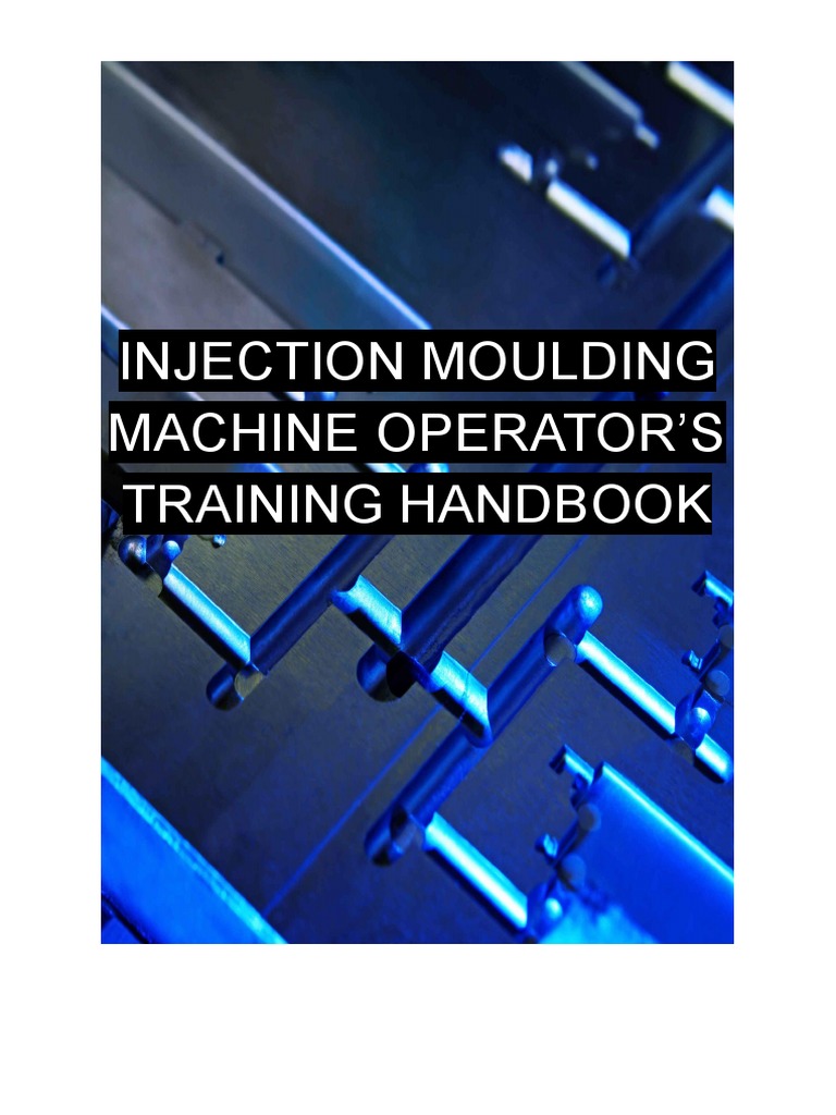 Injection Moulding Training Manual | PDF | Secondary Sector Of The ...