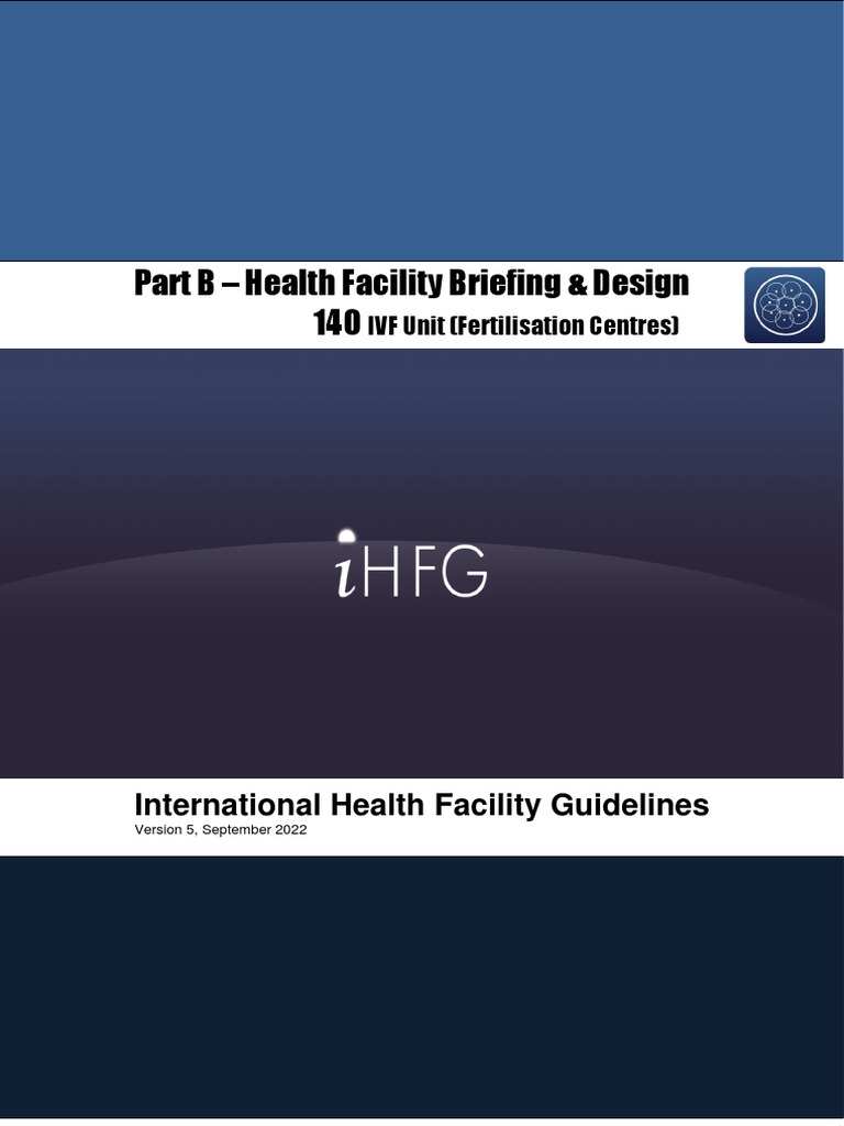 iHFG - Part - B - IVF - Unit - Facility Guidelines | PDF | In Vitro ...