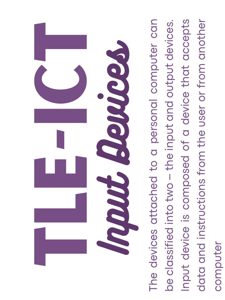 The Devices Attached To A Personal Computer Can Be Classified Into Two The Input And Output