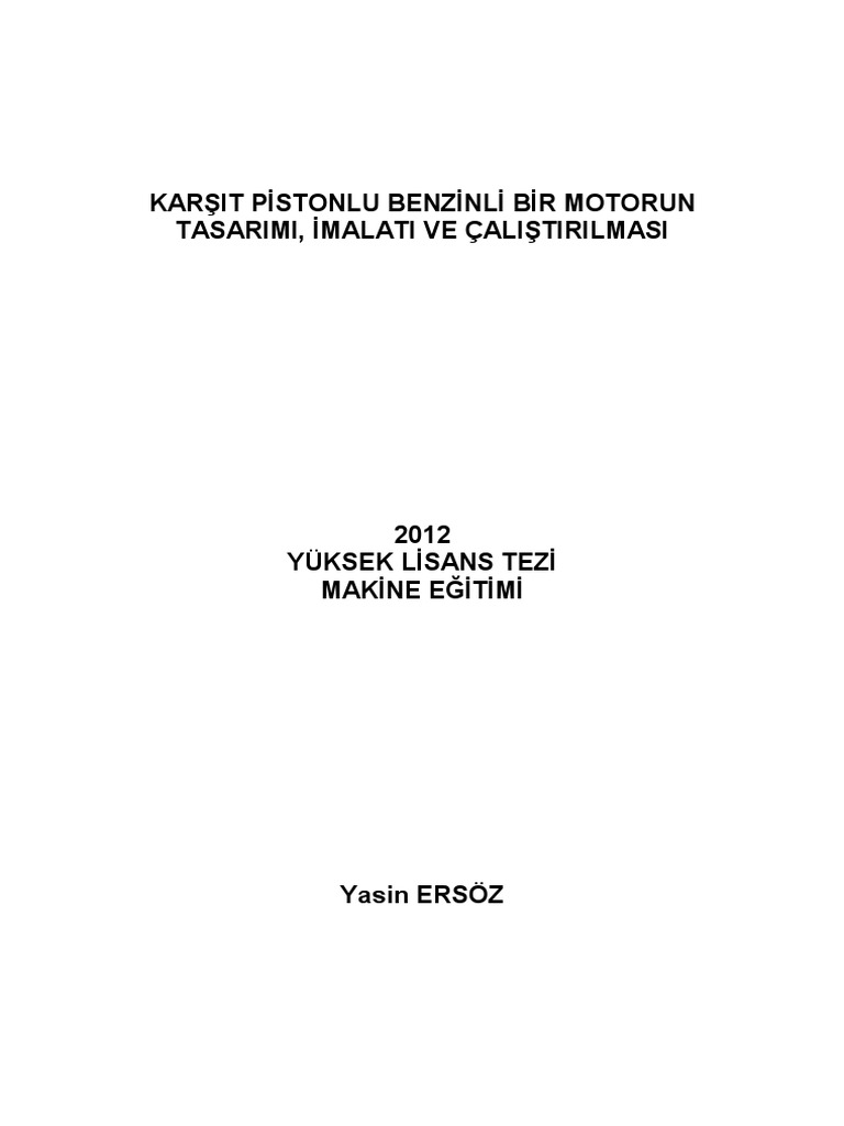 Karşit Pistonlu Benzinli Bir Motorun Tasarimi, İmalati Ve ...