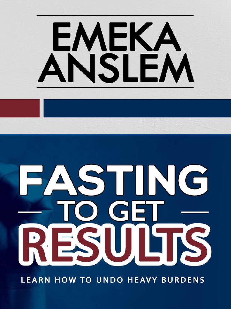 Fasting To Get Results Emeka Anslem | PDF | Prayer | Faith