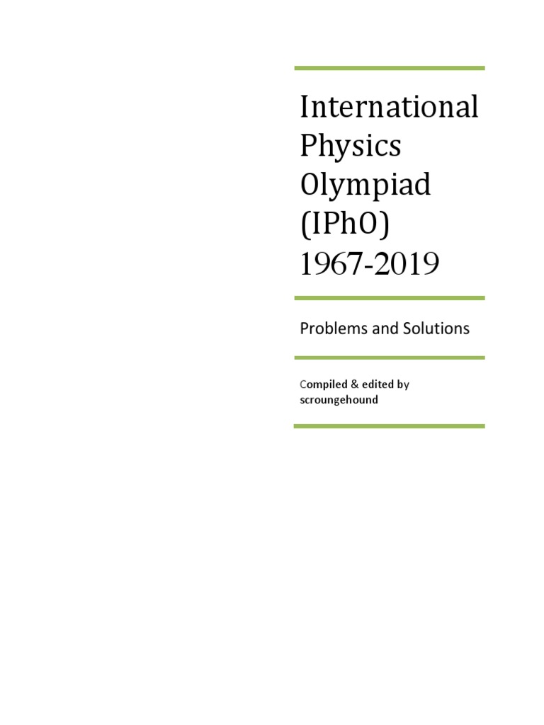 International Physics Olympiad IPhO 1967 2019 | PDF | Waves | Entropy