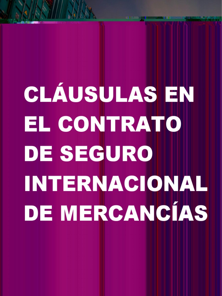 Cláusulas en El Contrato de Seguro Internacional | PDF | Ciencias fisicas