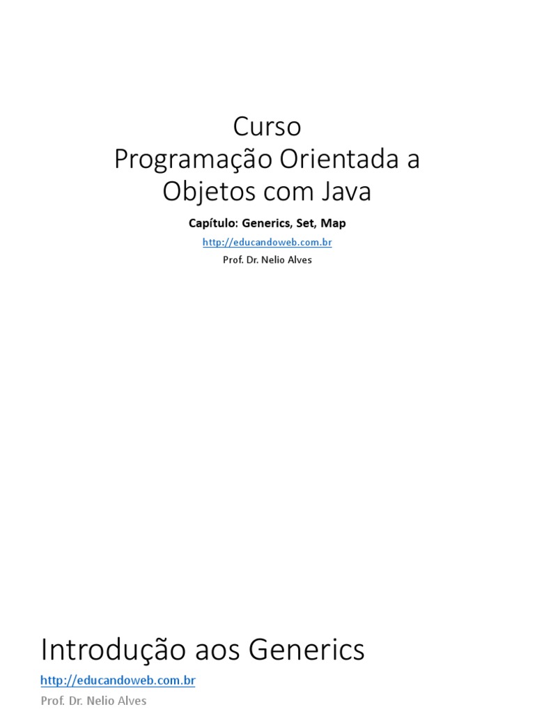 13 Generics Set Map | Download grátis PDF | Java (linguagem de ... 13 Generics Set Map | Download grátis PDF | Java (linguagem de ...