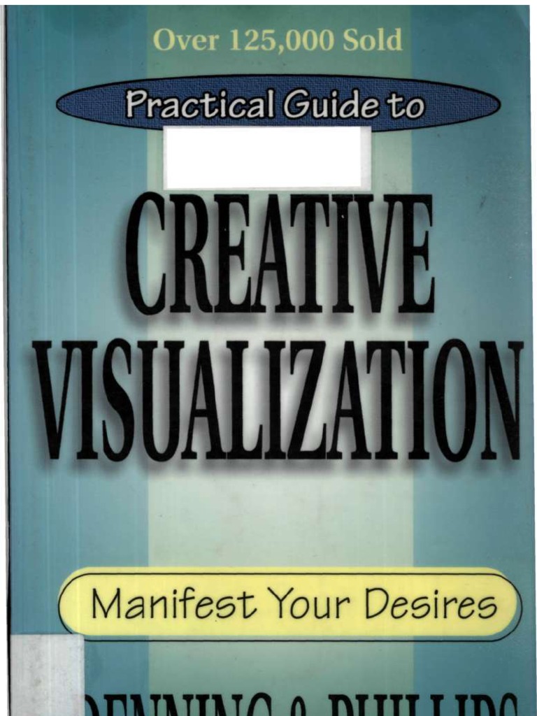 Creative Visualisation | PDF | Cognitive Science | Psychological Concepts