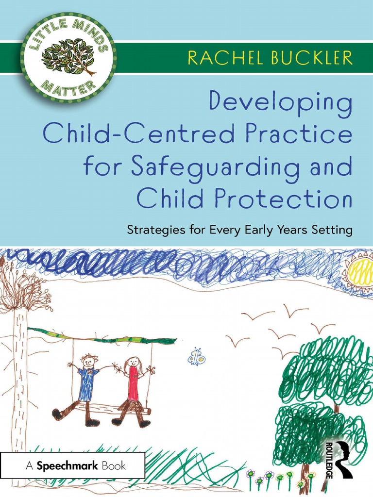 Developing Child-Centred Practice For Safeguarding and Child Protection - Rachel Buckler | PDF ...