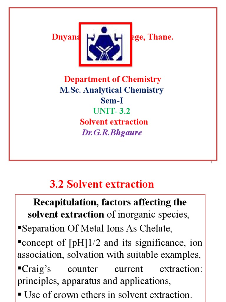 M.sc. Part I 3.2 Solvent Extraction Recapitulation, Factors Affecting ...