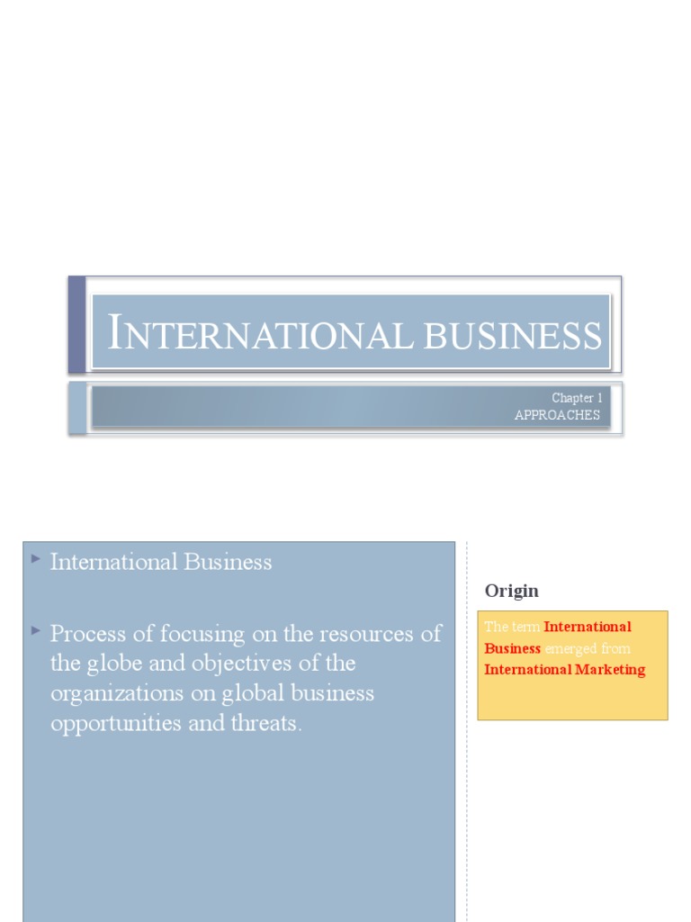 Ib - Chapter 1 Intro&Approaches | PDF | Business | Market (Economics)