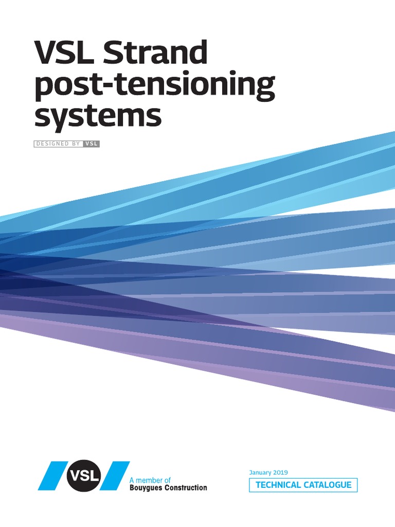 VSL Strand Post Tensioning Systems Technical Catalogue - 2019 01 | PDF ...