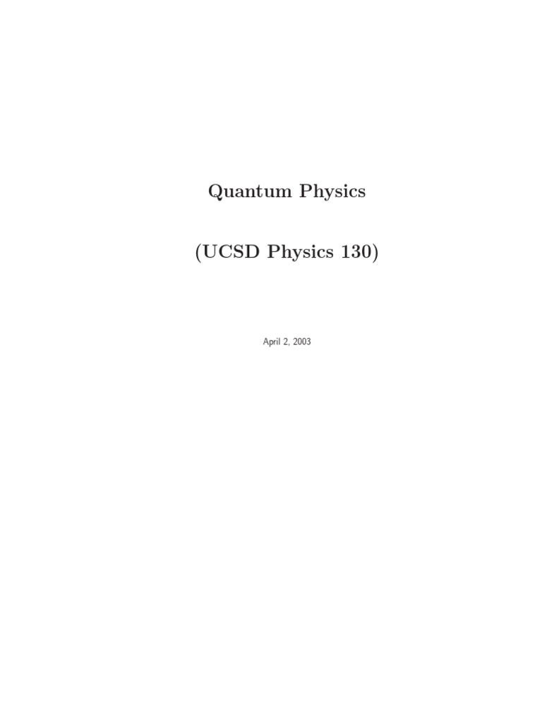 Quantum Physics UCSD Physics 130 | PDF | Diffraction | Applied And Interdisciplinary Physics