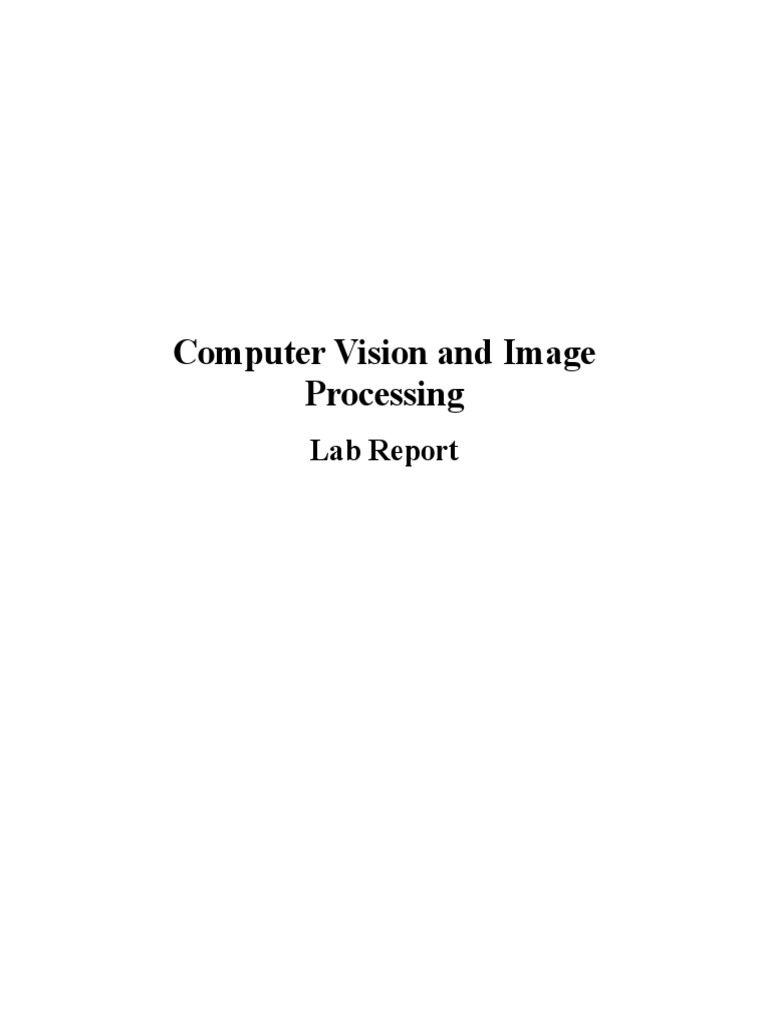 Lab Report On Image Processing | PDF | Digital Image | Computer Vision