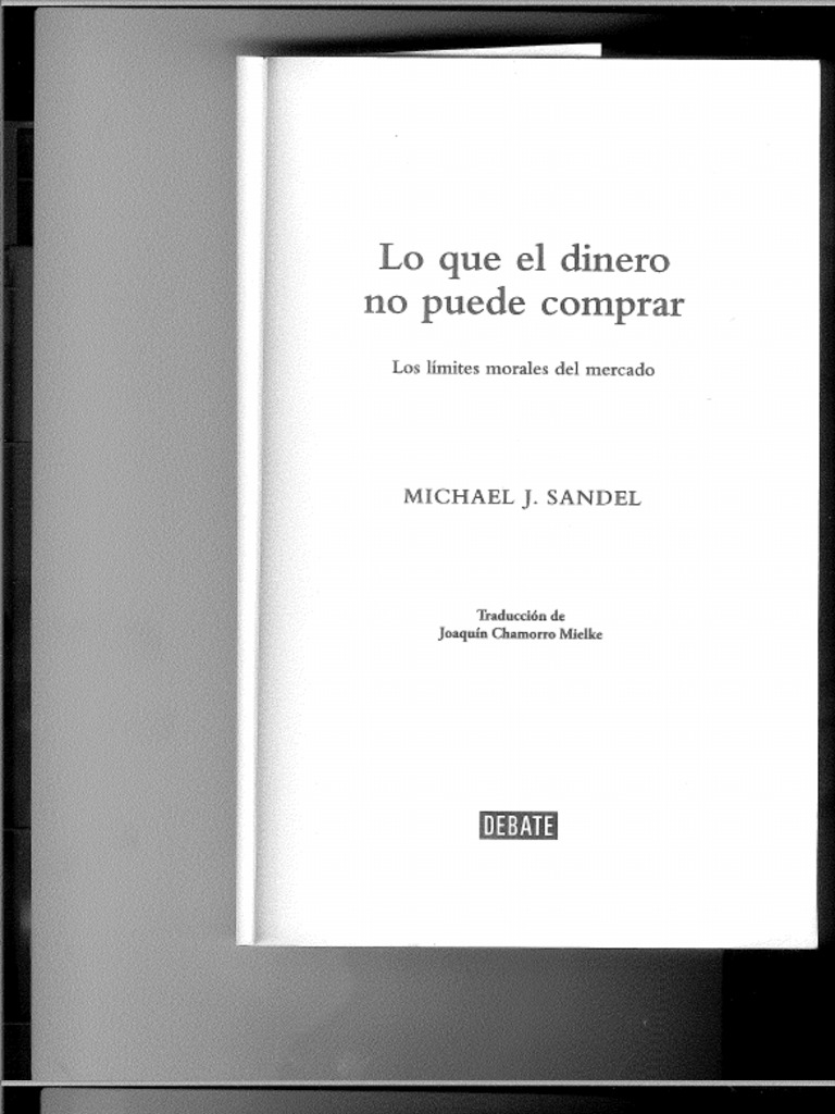Sandel - Lo Que El Dinero No Puede Comprar | PDF