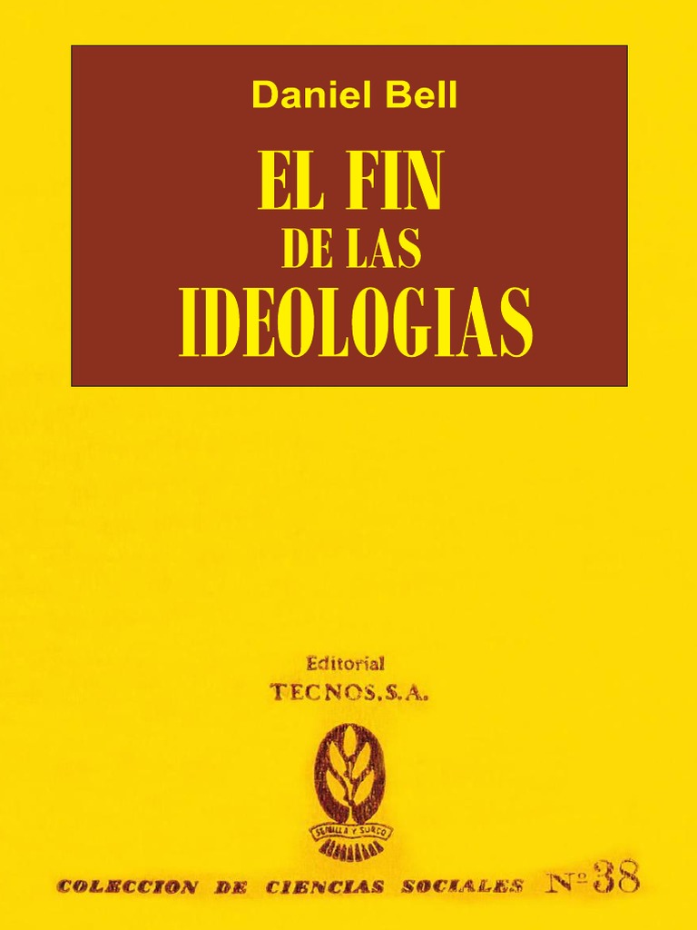 Bell, Daniel - El Fin de Las Ideologías | PDF