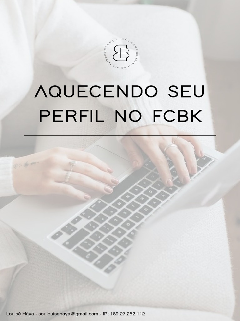AQUECENDO SEU PERFIL NO FCBK - Por Bianca Bolzani | PDF | Facebook | Internet