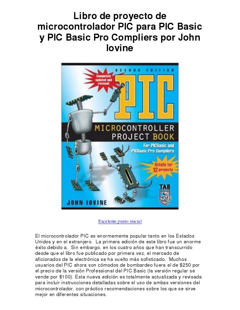 Libro de Proyecto de Micro Control Ad or PIC para PIC Basic y PIC Basic Pro Compliers Por John ...