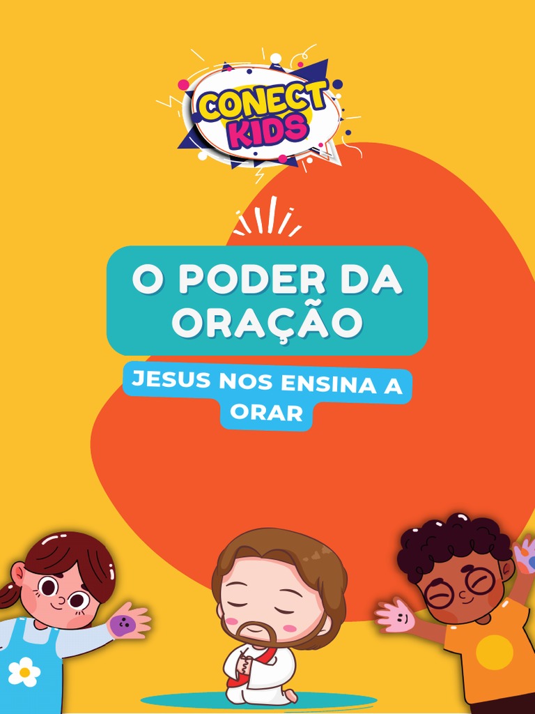 Licao 2 O Poder Da Oracao Jesus Nos Ensina A Orar | PDF | Oração ...