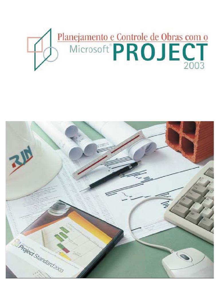 Planejamento e Controle de Obras Com o Microsoft Project 2003 ...