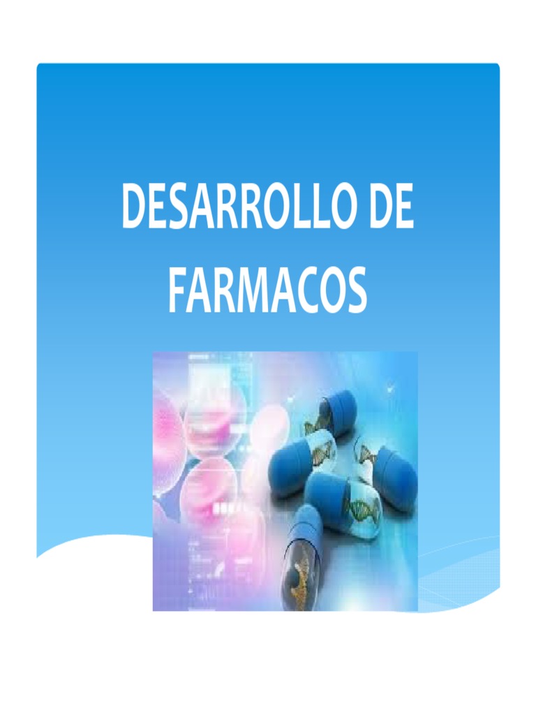 Desarrollo de Fármacos | PDF | Medicamentos con receta | Ensayo clínico