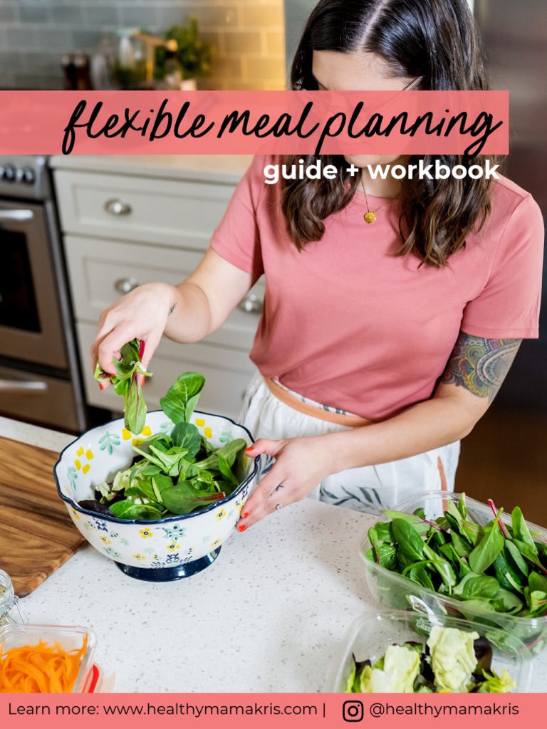 Flexible Meal Planning Guide & Workbook | PDF | Lunch | Meal