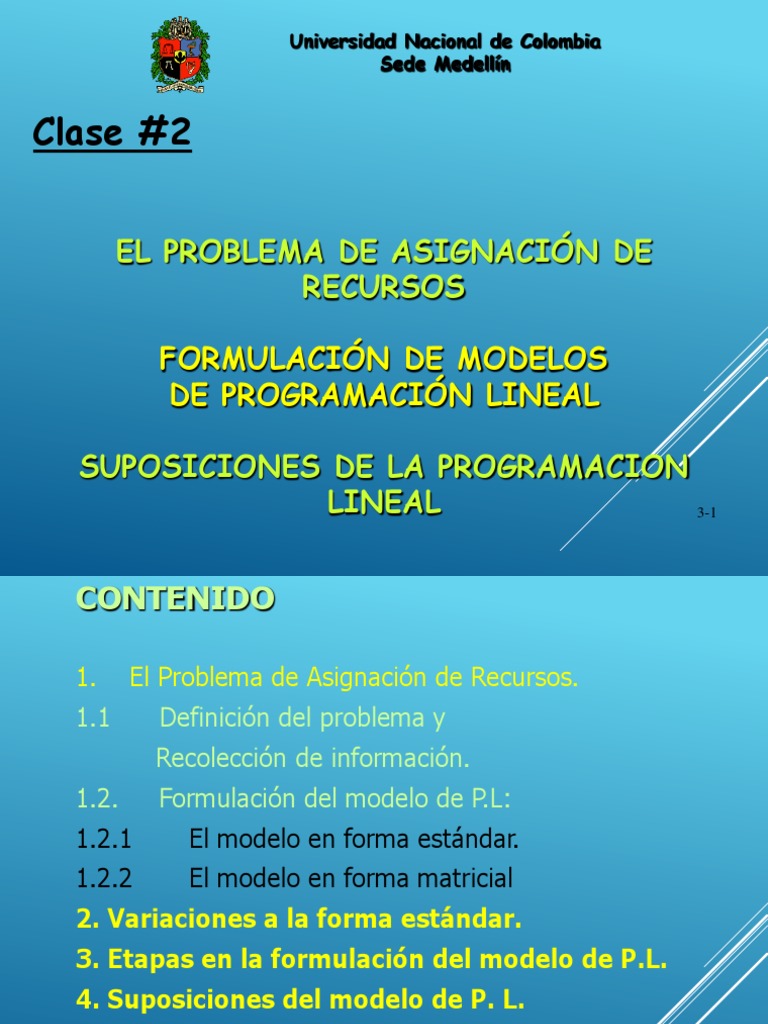 IO1-Clase02 Asignación de Recursos. Formulación. Suposiciones de La P.L. Problema de La Dieta ...