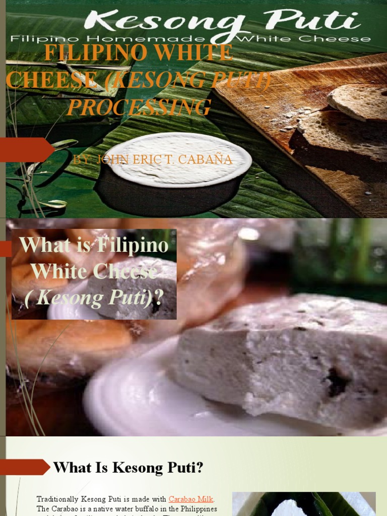Filipino White Cheese (Kesong Puti) .PPTX Machine Processing | PDF ...