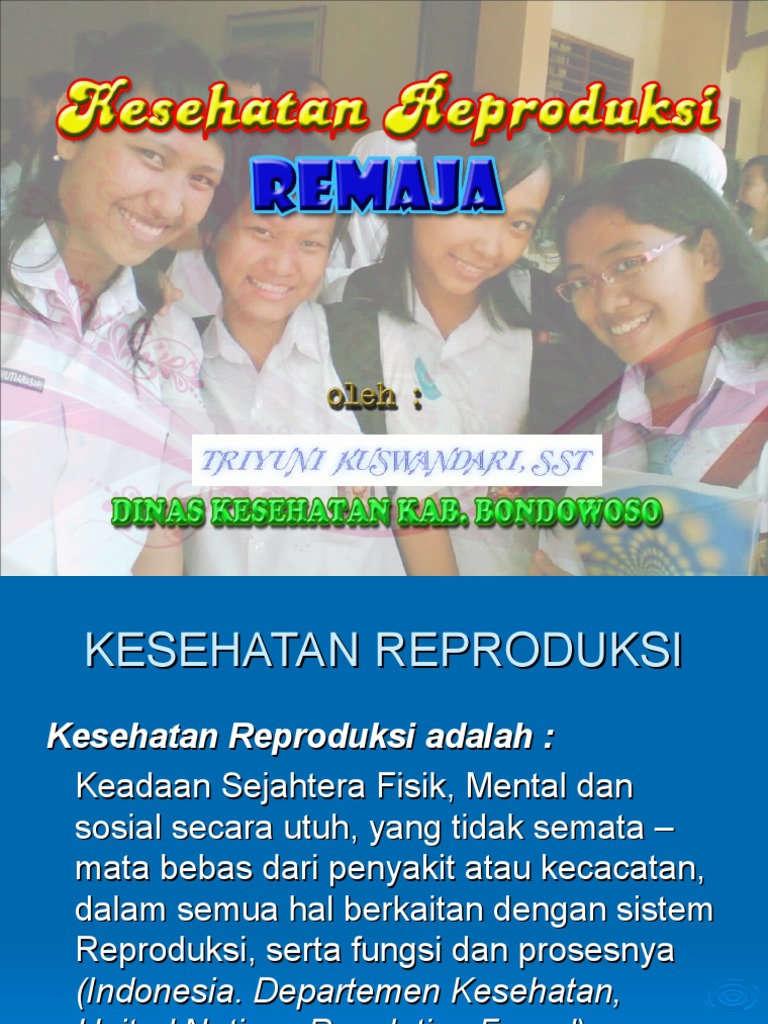 KESEHATAN REPRODUKSI REMAJA Presentasi | PDF