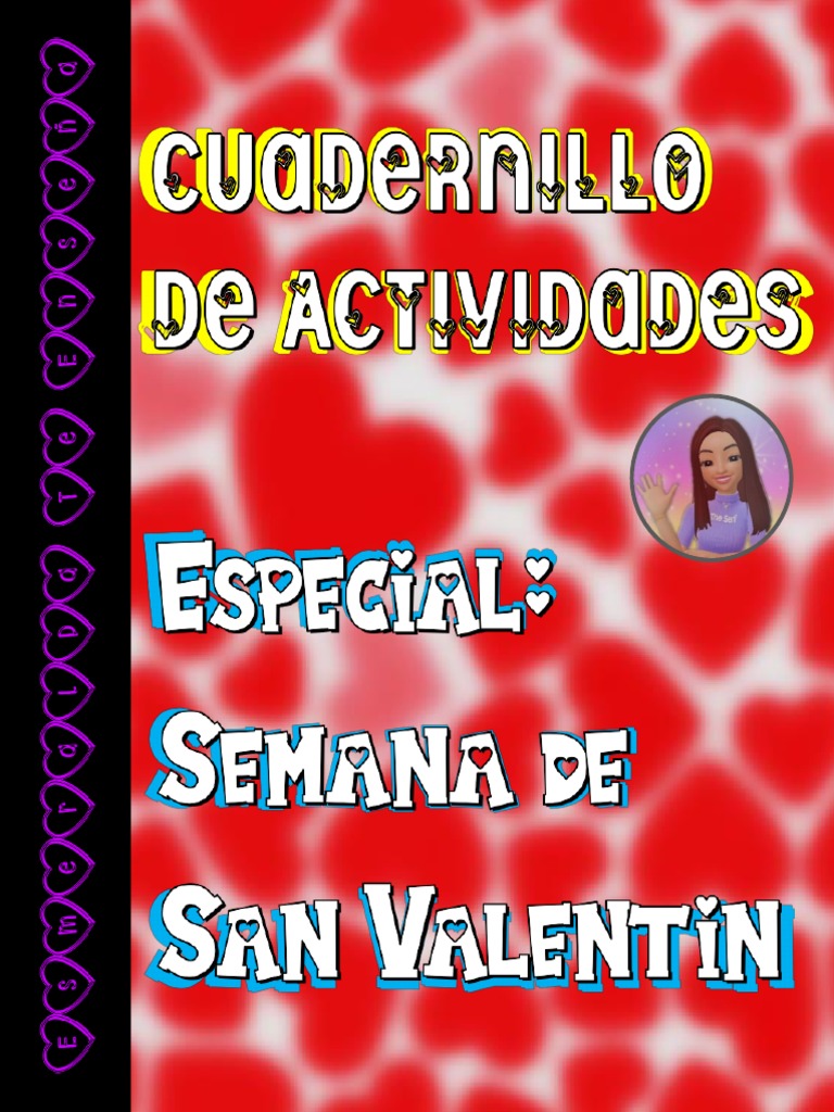 SAN VALENTÍN?CUADERNILLO DE ACTIVIDADES (Anexos) Esmeralda Te Enseña ...