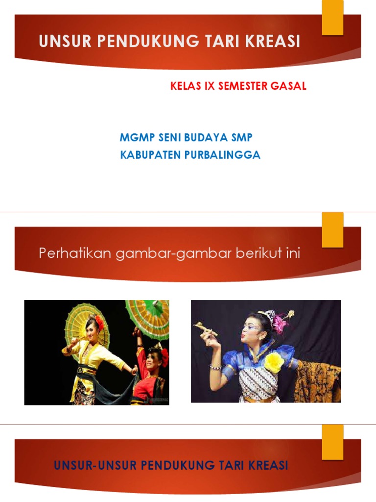 9.6 Unsur Pendukung Tari Kreasi | PDF | Seni & Disiplin Bahasa