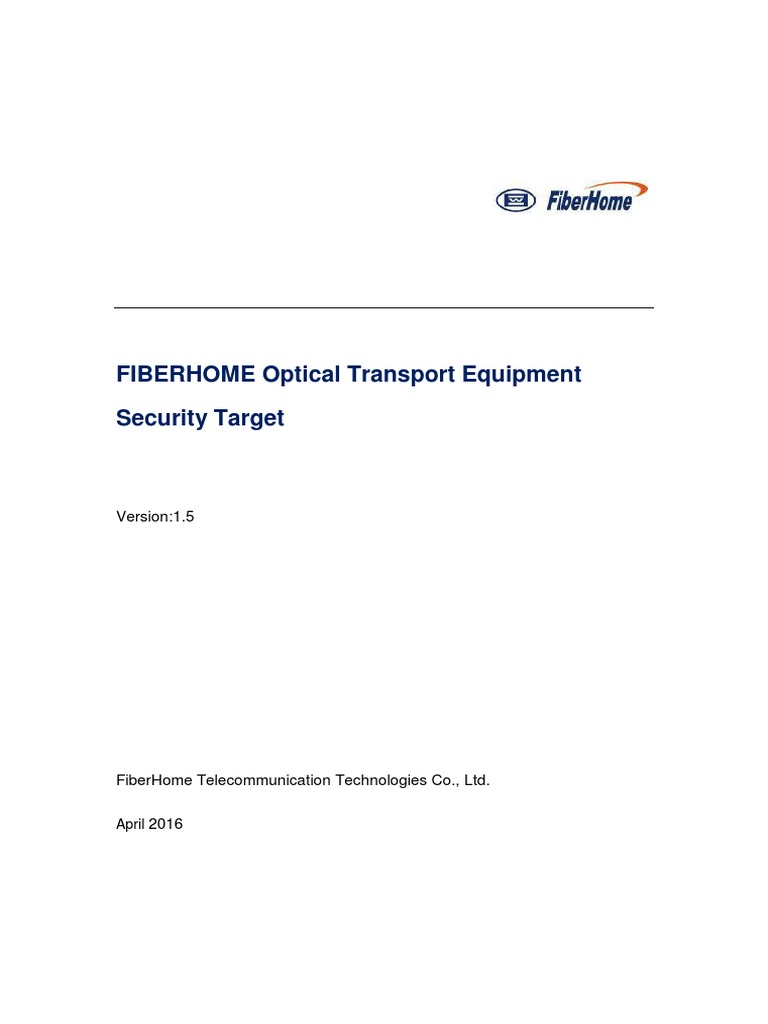 FIBERHOME Optical Transport Equipment Security Target: April | PDF