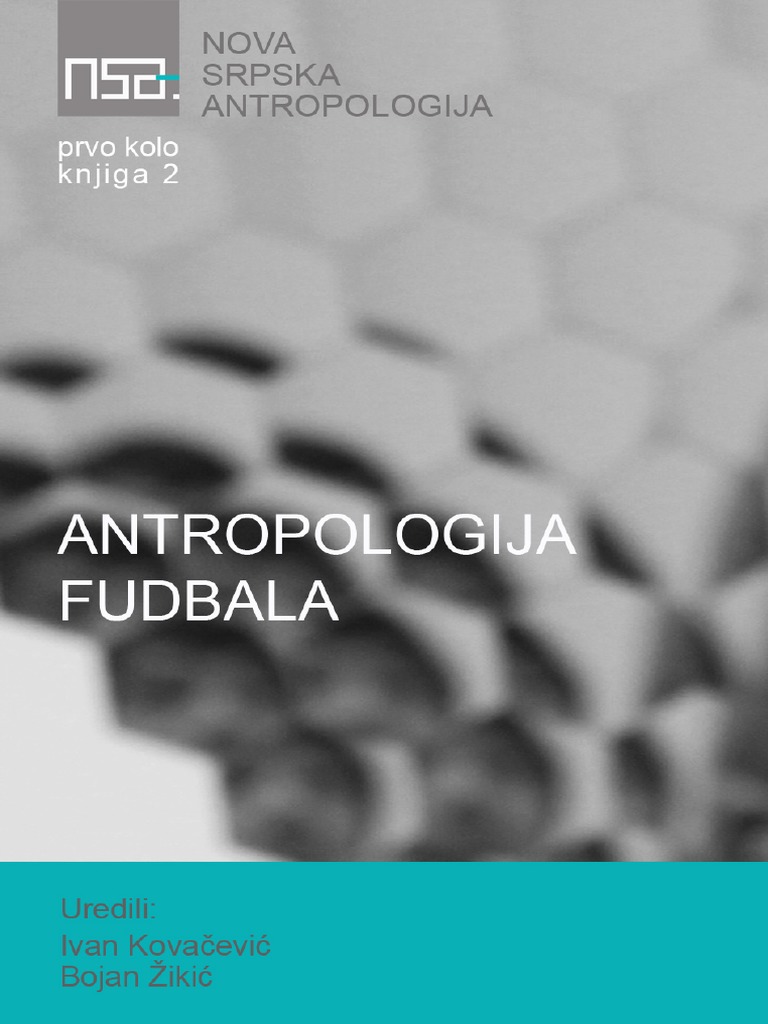 Antropologija Fudbala Nova Srpska Antrop | PDF