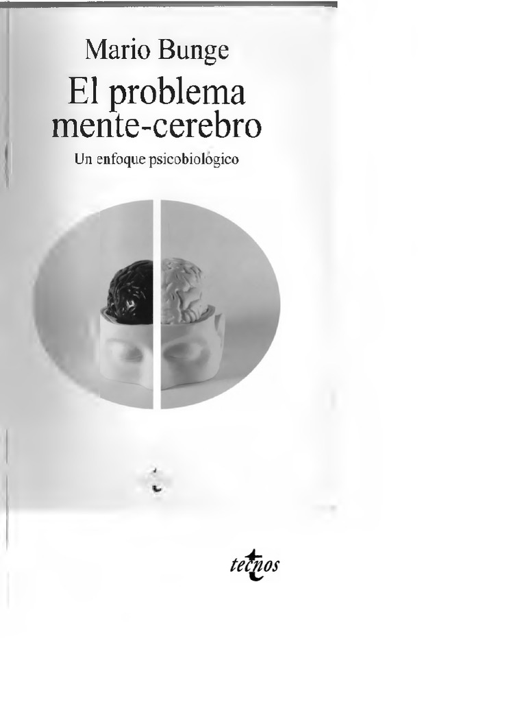 Bunge, Mario. (1980) - El Problema Mente-Cerebro | PDF | Mente ...