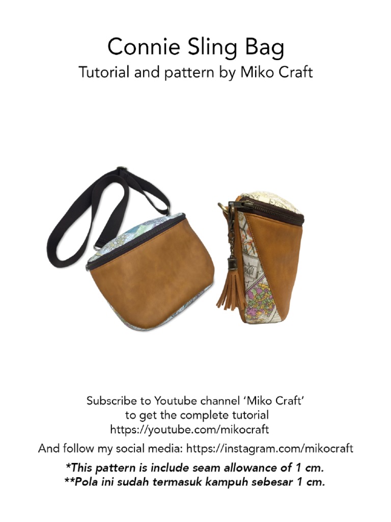 Connie Sling Bag Tutorial - Free Tutorial and Pattern With Miko Craft | PDF