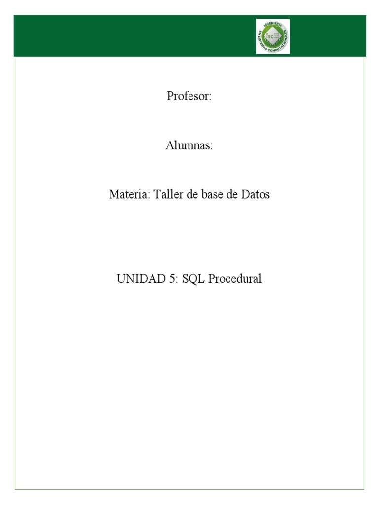 SQL Procedural Unidad 5 | PDF | SQL | Ingeniería Informática SQL Procedural Unidad 5 | PDF | SQL | Ingeniería Informática