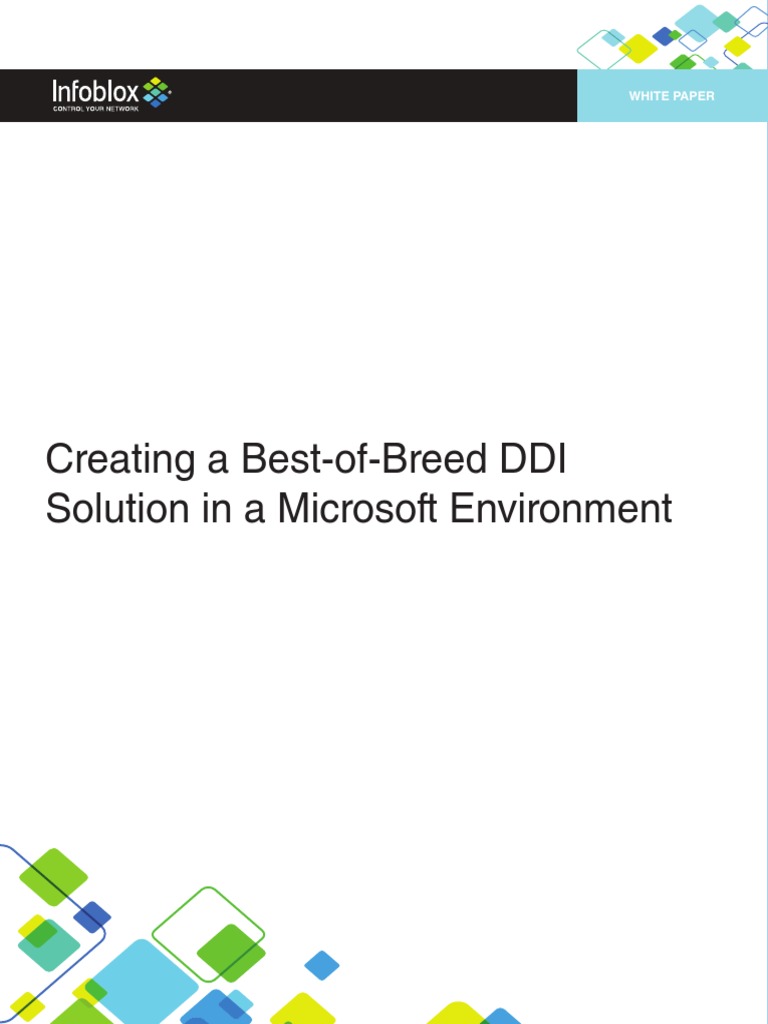 Infoblox White Paper Creating A Best of Breed Ddi Solution in A Microsoft Environment | PDF ...