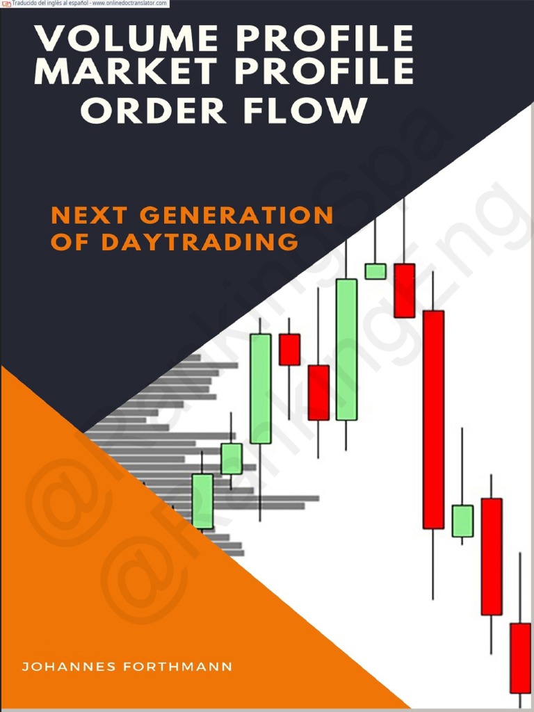 Volume Profile-Market Profile-Orderflow Es | PDF | Mercado de divisas ...