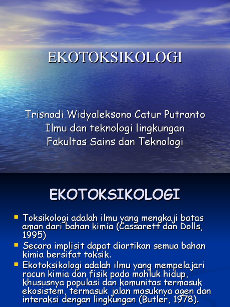 Ekotoksikologi: Ilmu yang Mempelajari Efek Toksik Zat Kimia dan Fisik ...