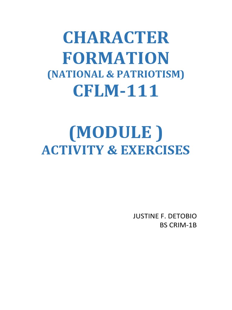 (CFLM-111) Character Formation Module 1 Justine F. Detobio Bscrim 1-A ...