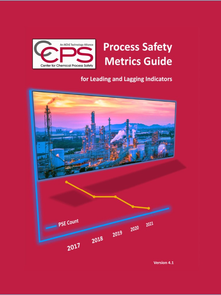 Ccps Process Safety Metrics - V4.1 | PDF | Performance Indicator | Hazards Ccps Process Safety Metrics - V4.1 | PDF | Performance Indicator | Hazards
