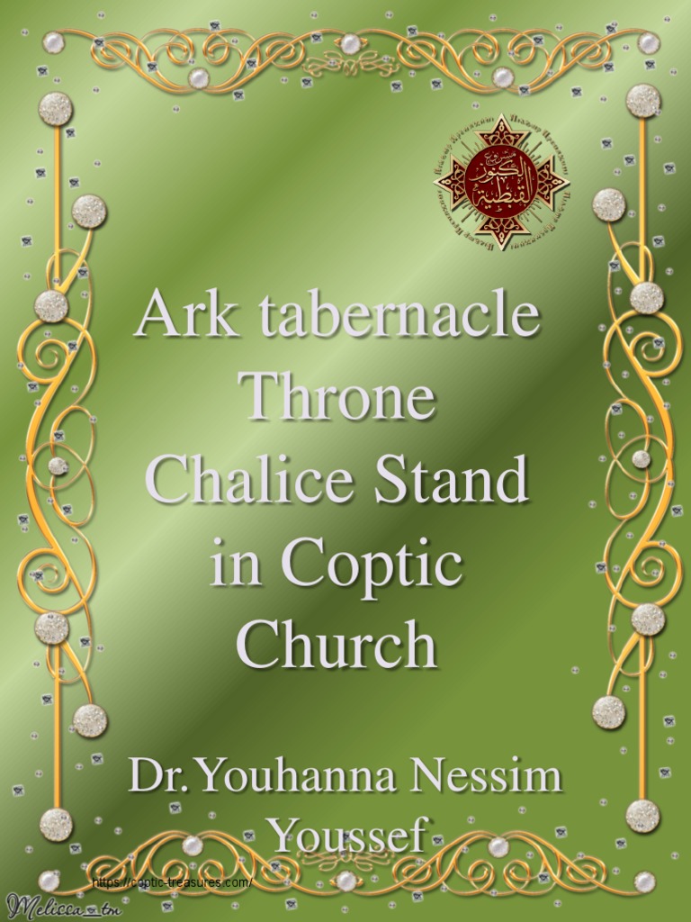 Ark Tabernacle Throne Chalice Stand in Coptic Church Revisited DR | PDF ...