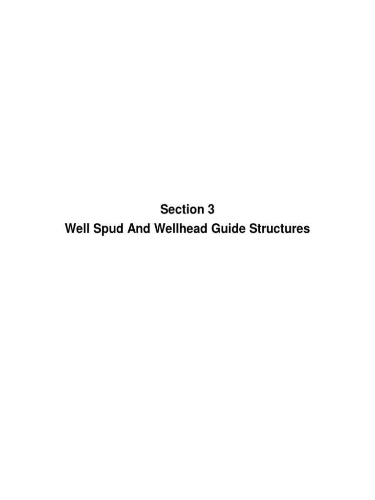 Well Spud and Subsea Guide Structures | PDF | Casing (Borehole) | Equipment