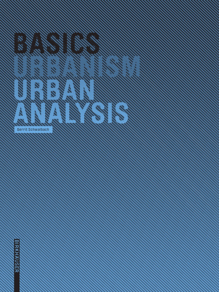Basics Urban Analysis by Gerrit Schwalbach | PDF | Geographic Information System | Perception
