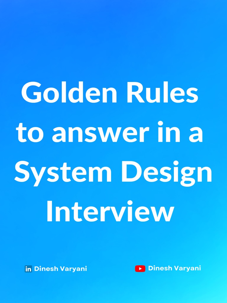 Golden Rules To Answer in A System Design Interview | PDF | Software ...