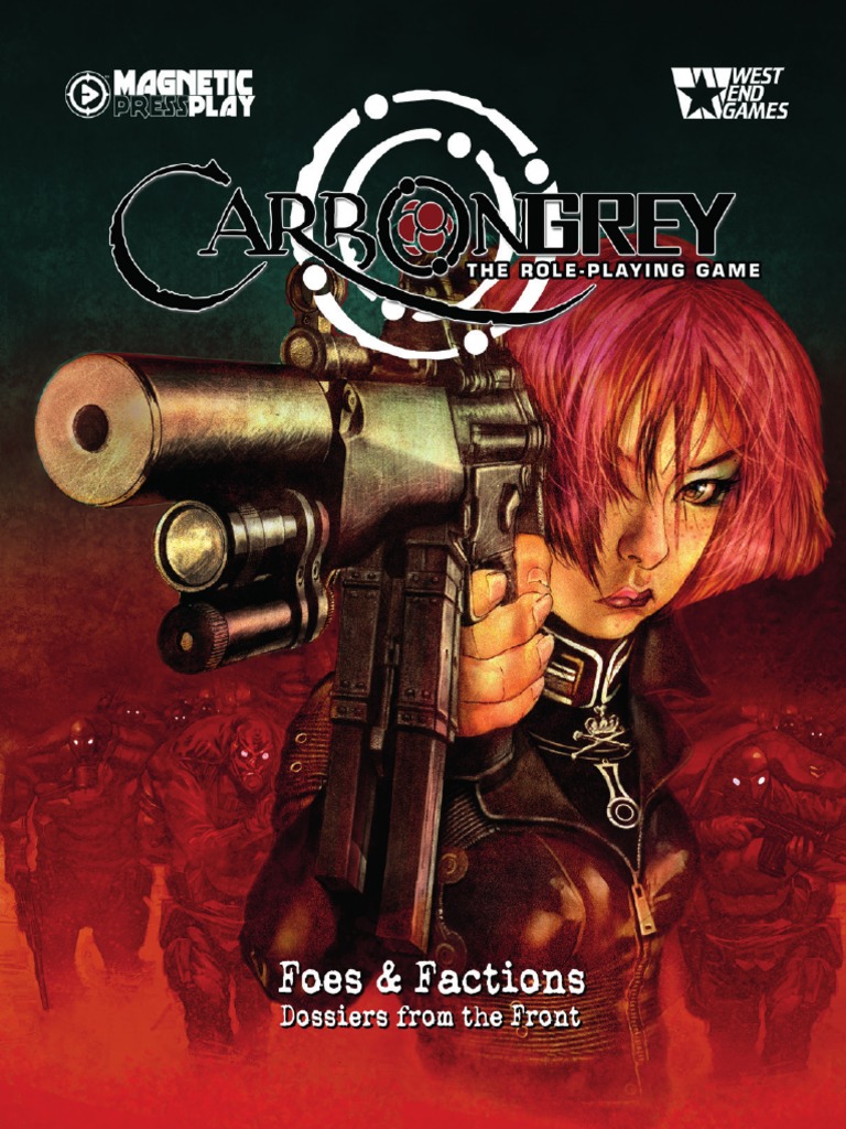 Carbon Grey RPG - Expansion - Foes and Factions | PDF