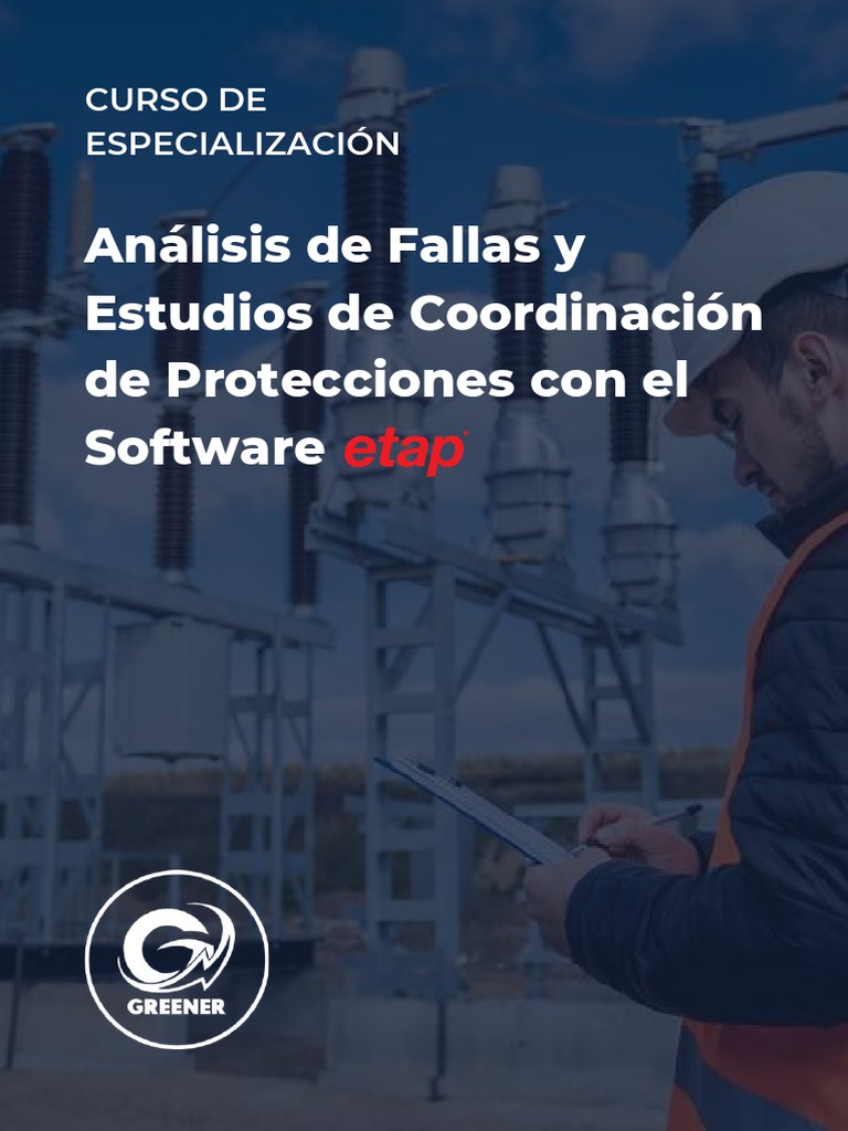Temario - Análisis de Fallas y Estudios de Coordinación de Protecciones Con El Software ETAP ...