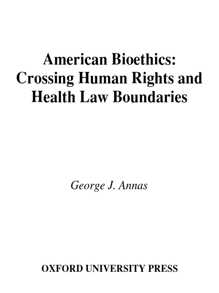 American Bioethics Crossing Human Rights and Health Law Boundaries by ...