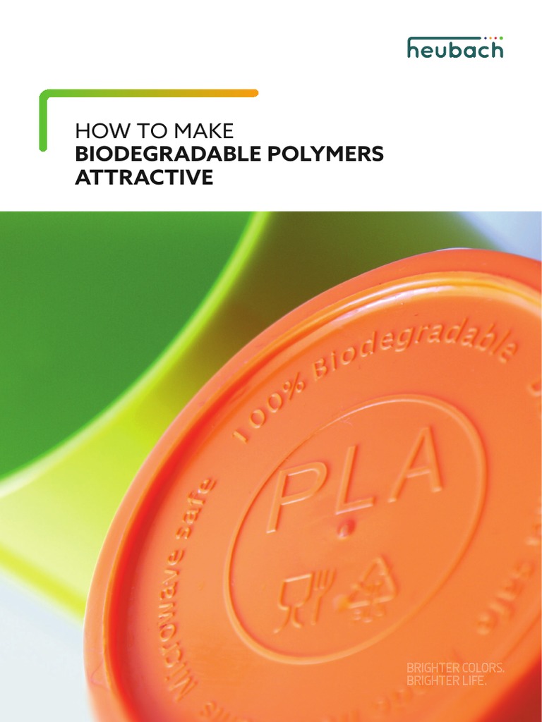 Heubach Brochure How To Make Biodegradable Polymers Attractive 102022 ...