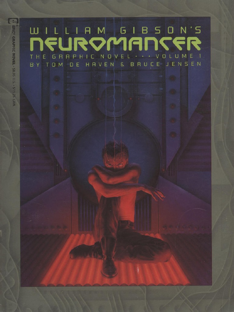 William Gibsons Neuromancer, Vol. 1 (Bruce Jensen) | PDF
