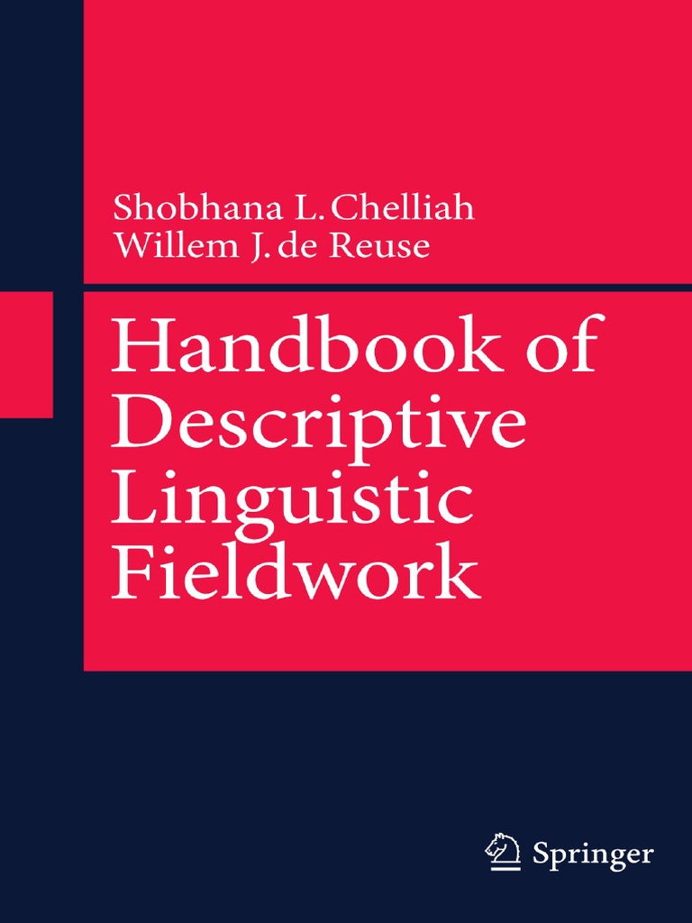 Handbook of Descriptive Linguistic FIeldwork (Chelliah and Reuse 2011) | PDF | Morphology ...