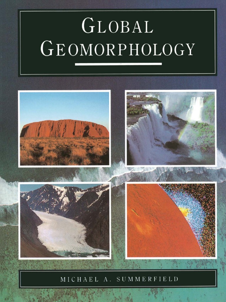 Global Geomorphology (PDFDrive) | PDF | Geomorphology | Erosion